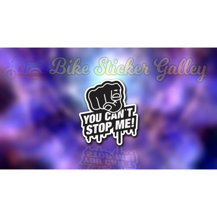 Bike Sticker - You can't Stop me ( Waterproof & Premium quality)/ Bike ...