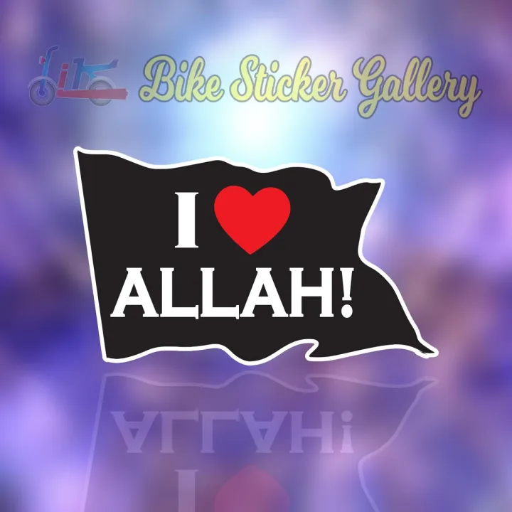 Bike Sticker- I Love ALLAH (Flag) ( Waterproof & Premium quality)/Bike ...