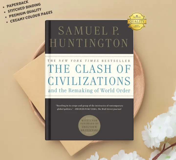 The Clash of Civilizations and the Remaking of World Order by Samuel P ...