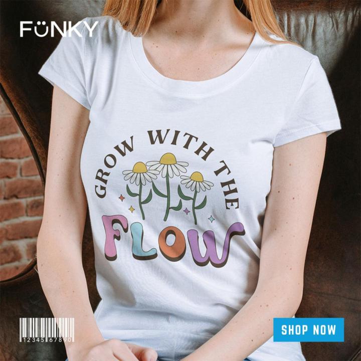 Grow With the Flow Positive Quotes Girls Tshirt Design | Daraz.com.bd
