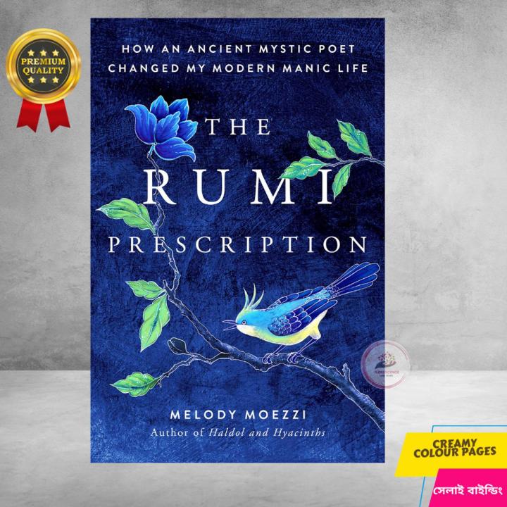 The Rumi Prescription: How an Ancient Mystic Poet Changed My Modern ...