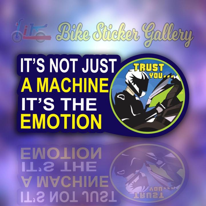 Bike Sticker- It's not a Machine, Its the Emotion ( Waterproof ...