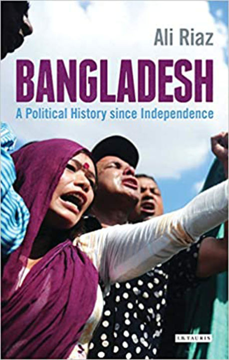 Bangladesh: A Political History since Independence (Hardcover) | Daraz ...