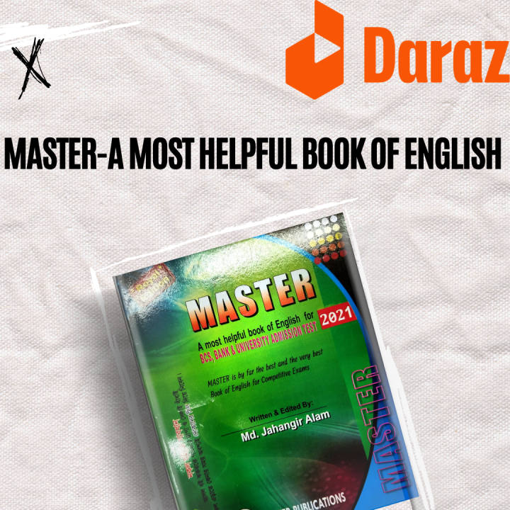 MASTER - A MOST HELPFUL BOOK OF ENGLISH FOR BCS, BANK & UNIVERSITY ...