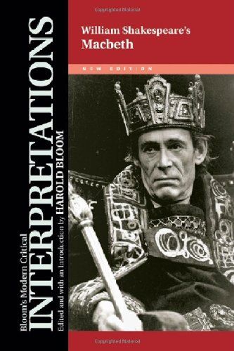 Macbeth By William Shakespeare (Bloom's Modern Critical Interpretations ...