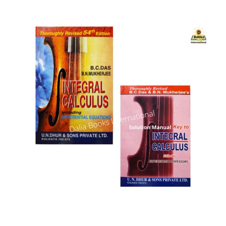 Integral Calculus ( Book+Solution Manual ) by B. C. Das & B. N ...