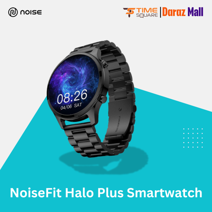 NoiseFit Halo Plus Smartwatch- Time Square | Daraz.com.bd