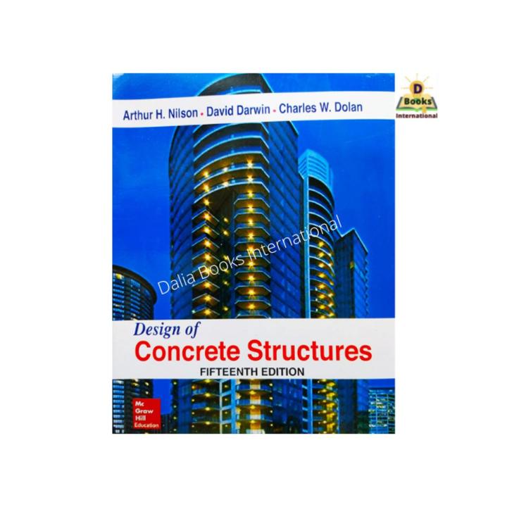 Design Of Concrete Structures (Fifteenth Edition) by Arthur H. Nilson ... Design Of Concrete Structures (Fifteenth Edition) by Arthur H. Nilson ...