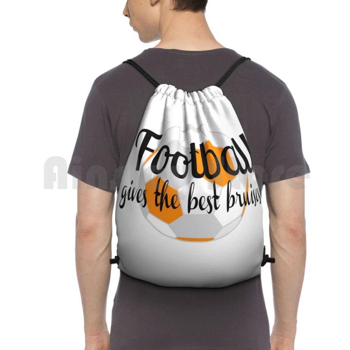 Football Gives The Best Bruises Backpack Drawstring Bags Gym Bag ...
