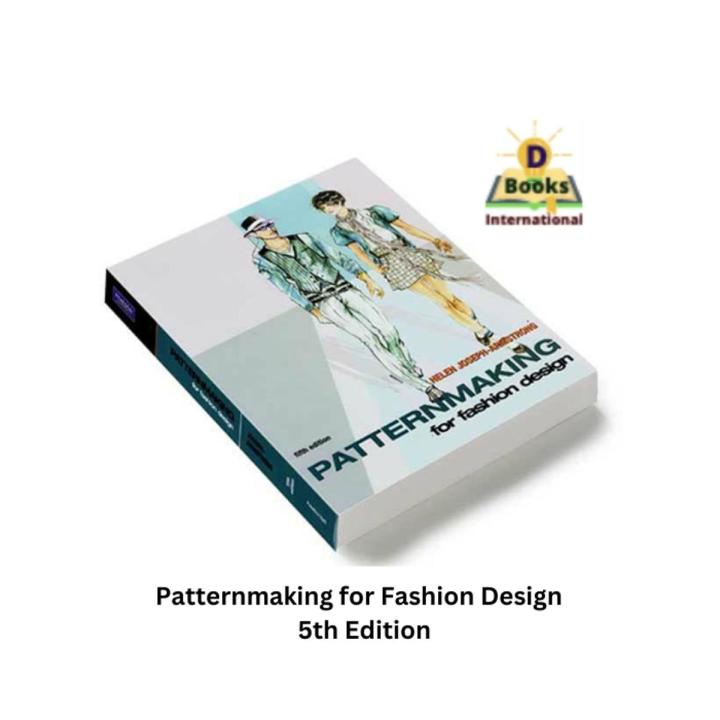 Patternmaking for Fashion Design 5th Edition by Helen Armstrong | Daraz ...