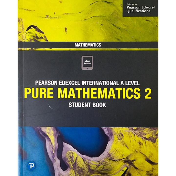 Pearson Edexcel International A Level Pure Mathematics 2 Student Book ...