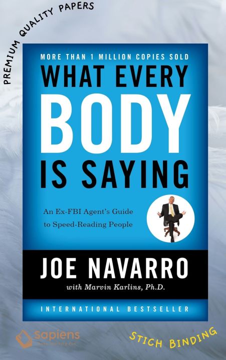 What Every Body Is Saying: An Ex-FBI Agent's Guide to Speed-Reading ...