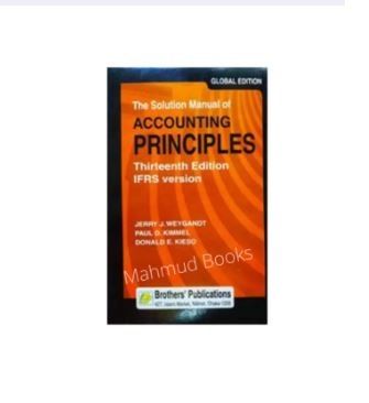 Accounting Principles (Thirteenth Edition), IFRS Version(Solution ...