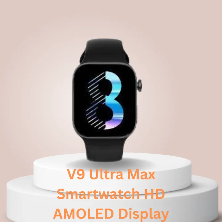 V9 Ultra Max Smartwatch HD AMOLED Display | Daraz.com.bd