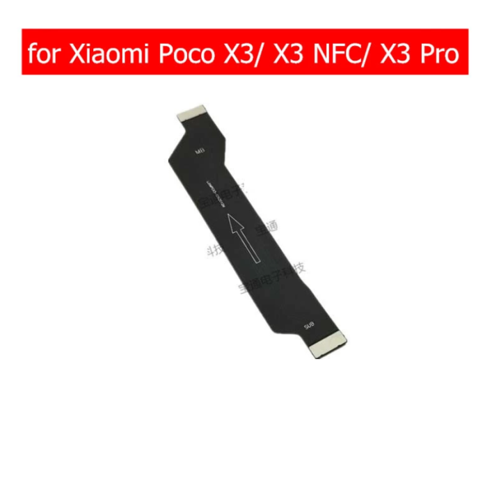 for Xiaomi Poco X3/ X3 NFC/ X3 Pro MainBoard Flex Cable Main board Motherboard Connect LCD ...