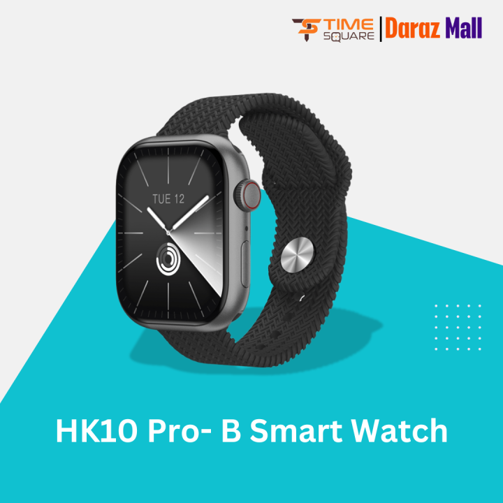 HK10 Pro- B Smart Watch | Daraz.com.bd