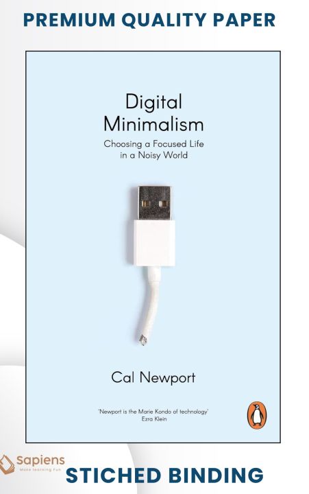 Digital Minimalism: Choosing a Focused Life in a Noisy World by Cal ...