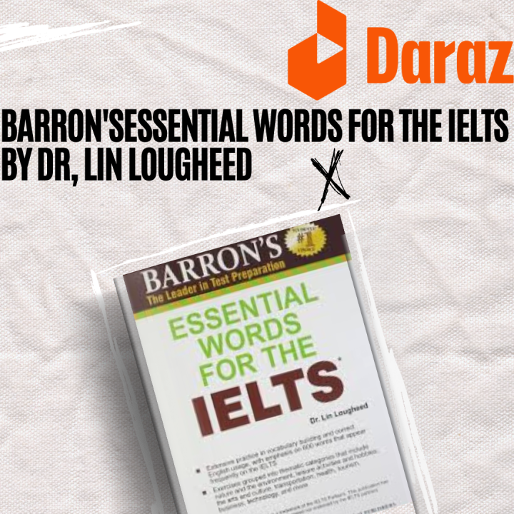 BARRON'S ESSENTIAL WORDS FOR THE IELTS BY DR, LIN LOUGHEED | Daraz.com.bd