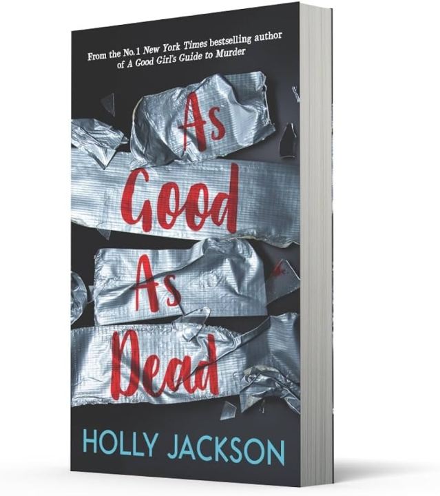 As Good As Dead (A Good Girl's Guide to Murder, #3) by Holly Jackson ...