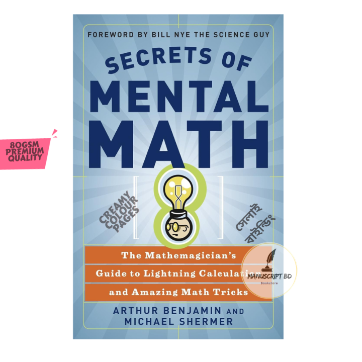 Secrets of Mental Math by Arthur T. Benjamin and Michael Shermer ...
