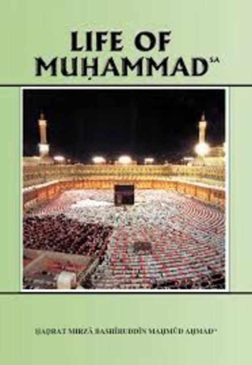 Life of Muhammad by Hazrat Mirza Bashir-ud-Din Mahmud Ahmad | Daraz.com.bd