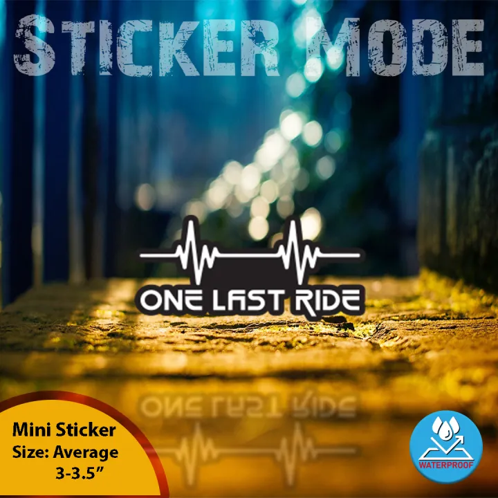 Sticker For Bike | (Beat) One Last Ride | ( Sticker_Mode ) Best Quality ...