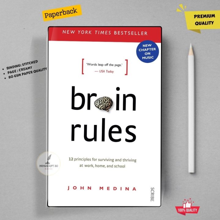 Brain Rules: 12 Principles for Surviving and Thriving at Work, Home ...