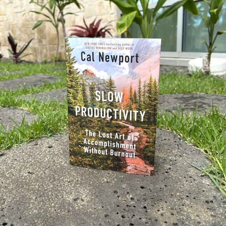 Slow Productivity: The Lost Art of Accomplishment Without Burnout by ...