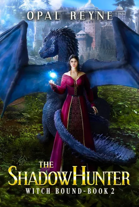 The ShadowHunter: Witch Bound - Book Two by Opal Reyne (Hardcover ...