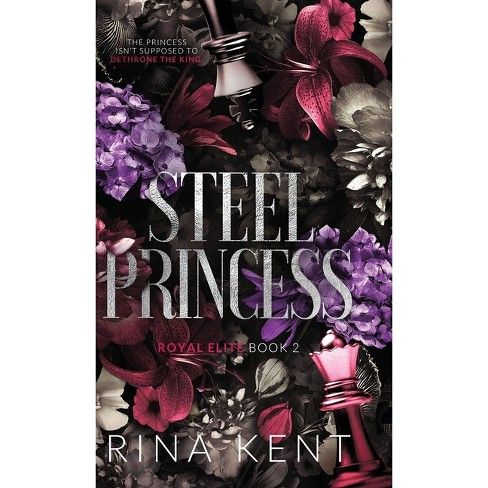 Steel Princess: A Dark New Adult Romance (Royal Elite Book 2) by Rina ...
