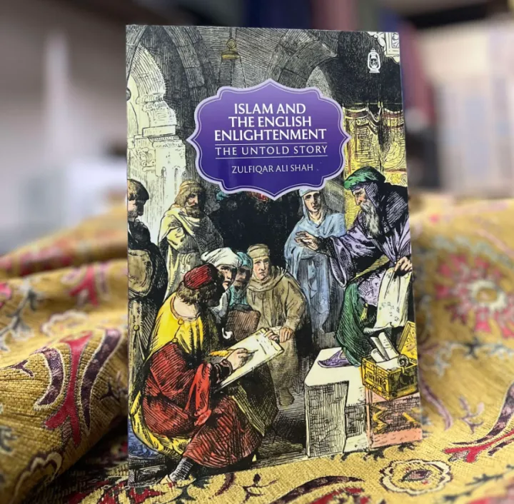 Islam and The English Enlightenment by Zulfiqar Ali Shah | Daraz.com.bd