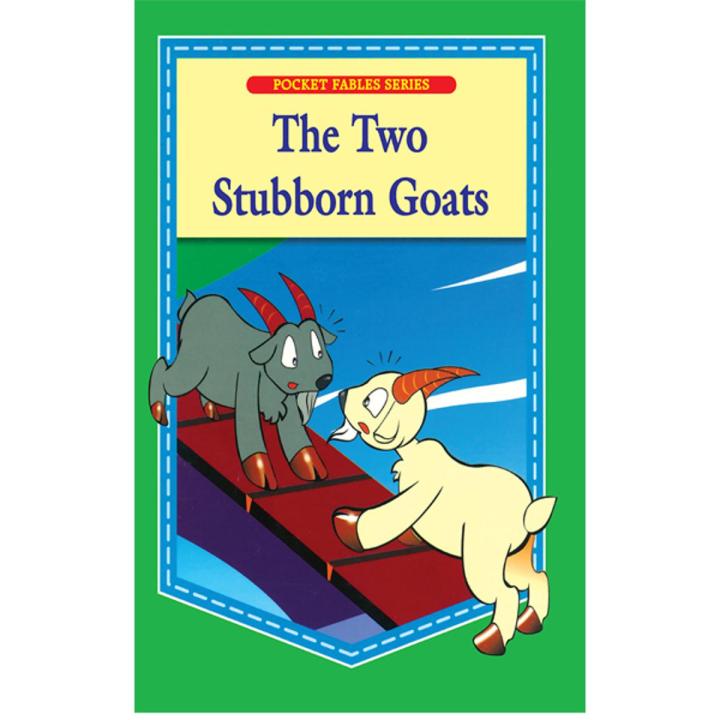 Pocket Fables Series: The Two Stubborn Goats | Daraz.com.bd