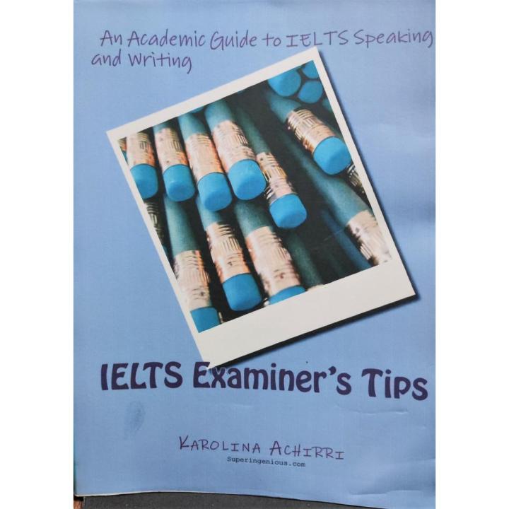 IELTS Examiner's Tips: An Academic Guide to IELTS Speaking and Writing ...