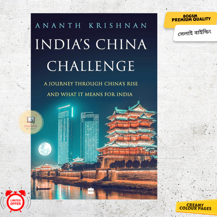 India's China Challenge: A Journey through China's Rise and What It ...
