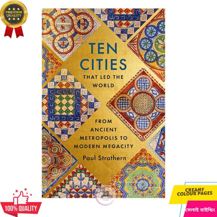 Ten Cities that Led the World: From Ancient Metropolis to Modern ...