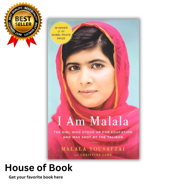 I Am Malala: The Girl Who Stood Up for Education and Was Shot by the ...