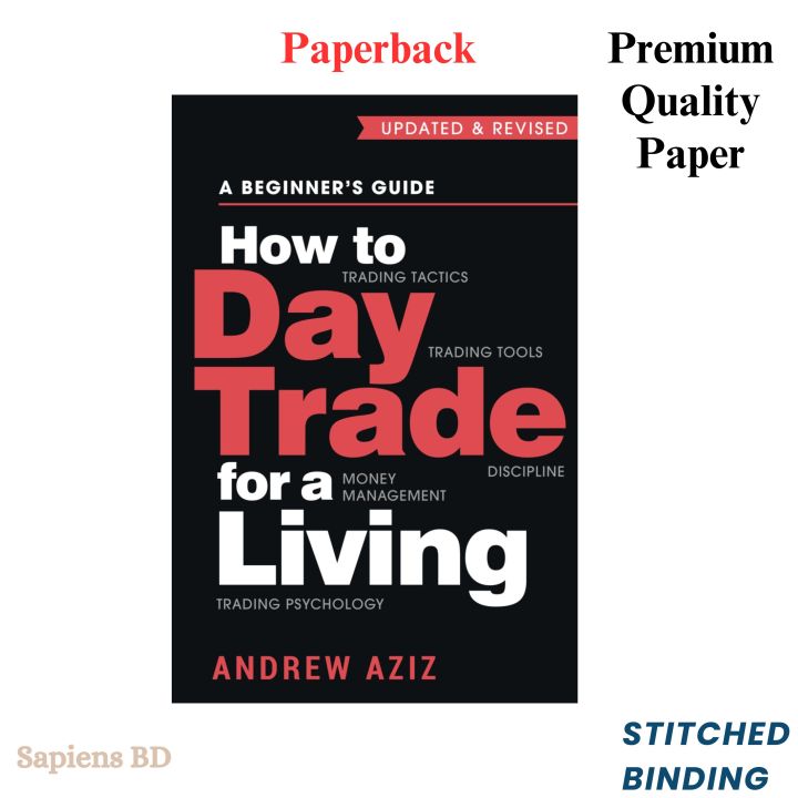 How to Day Trade for a Living: A Beginner's Guide to Trading Tools and ...