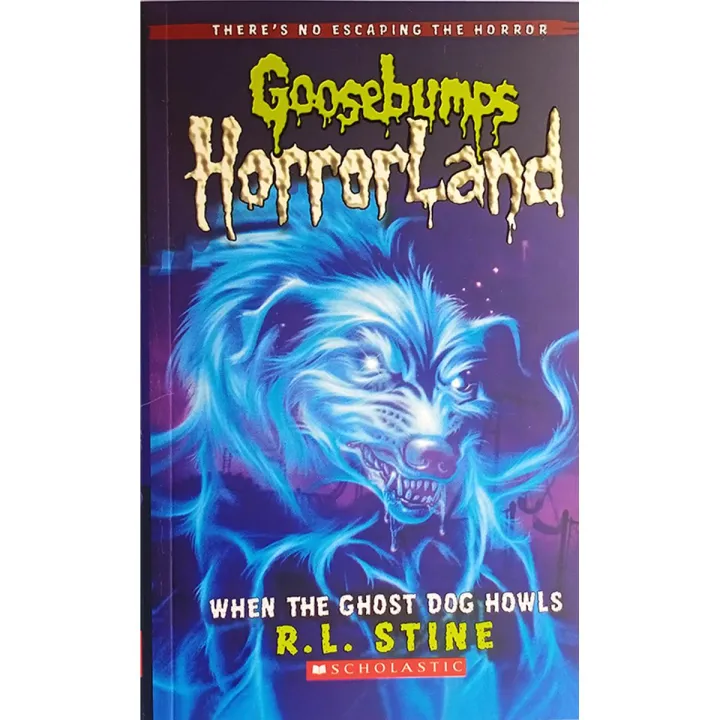 When the Ghost Dog Howls (Goosebumps Horrorland #13) | Daraz.com.bd