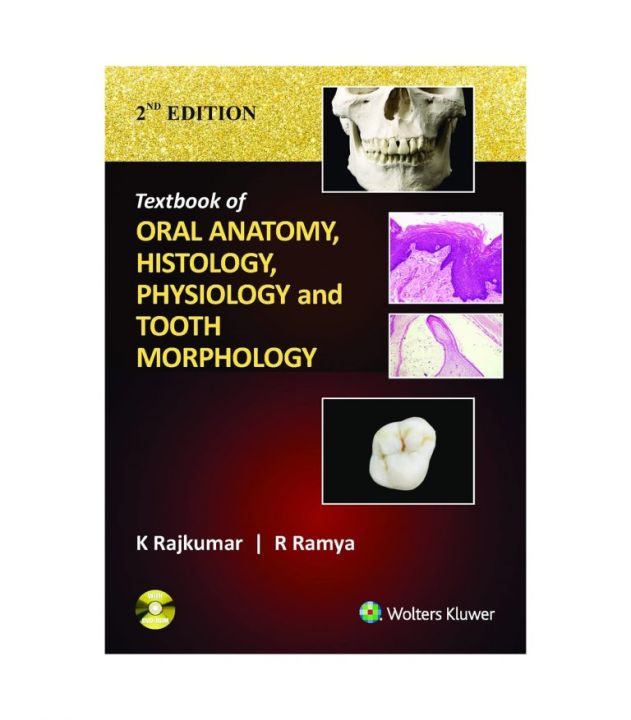 Textbook of Oral Anatomy, Physiology, Histology and Tooth Morphology by ...