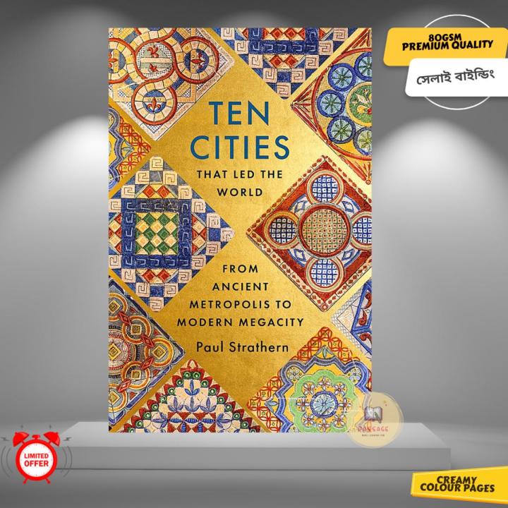Ten Cities that Led the World: From Ancient Metropolis to Modern ...