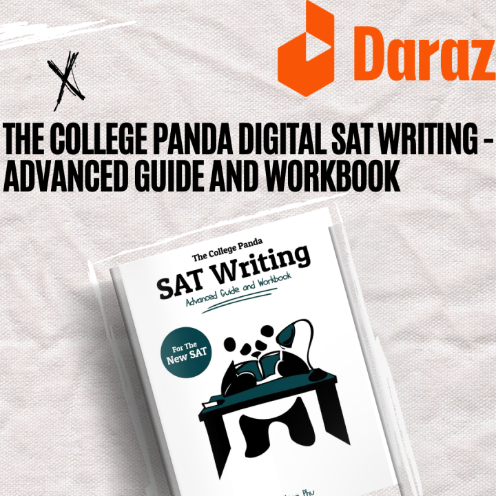 THE COLLEGE PANDA DIGITAL SAT WRITING - ADVANCED GUIDE AND WORKBOOK ...