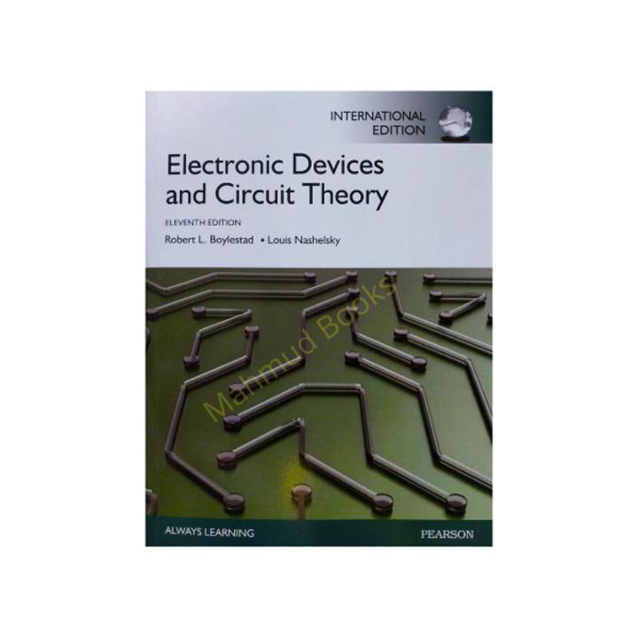 Electronic Device and Circuit Theory ( 11th Edition ) by Robert L. Boylestad & Louis Nashelsky ...