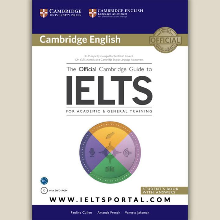 The Official Cambridge Guide to IELTS Student's Book with Answers with DVD-ROM.Cambridge IELTS ...