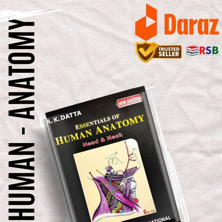 AK DATTA ESSENTIALS OF HUMAN ANATOMY - HEAD & NECK ( VOLUME 2 ) | Daraz ...