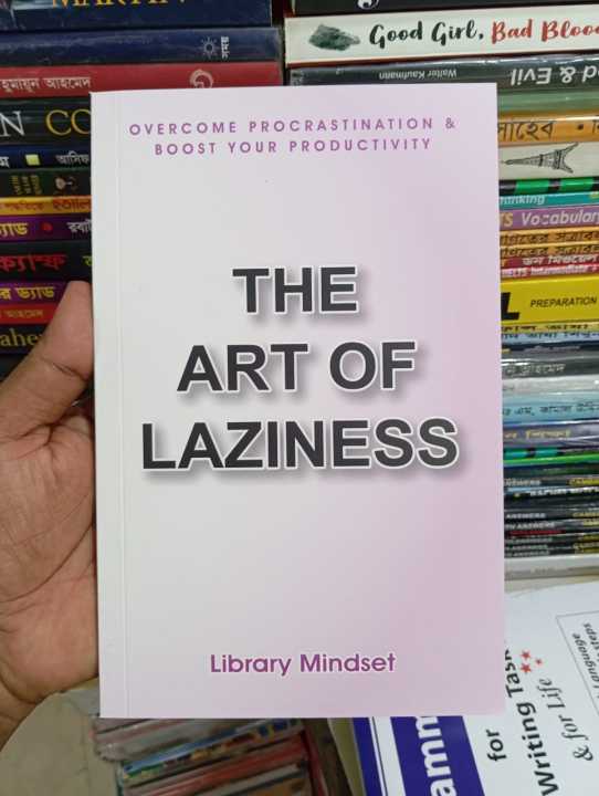 The Art of Laziness: Overcome Procrastination and Boost Your ...