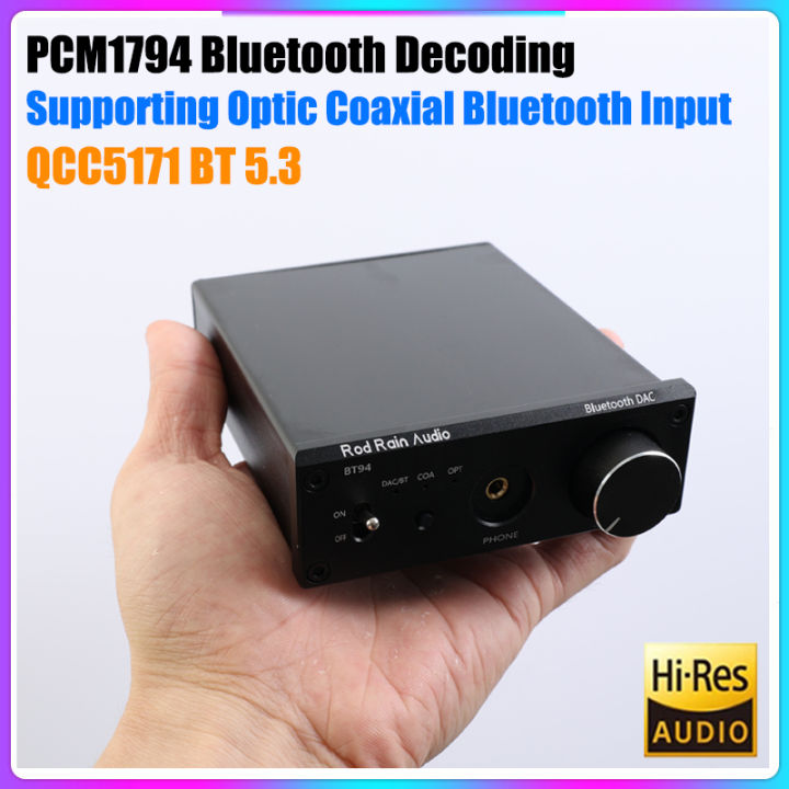 Rod Rain Audio DAC QCC5171 5.3 Bluetooth PCM1794A Decoder Audio Hifi ...