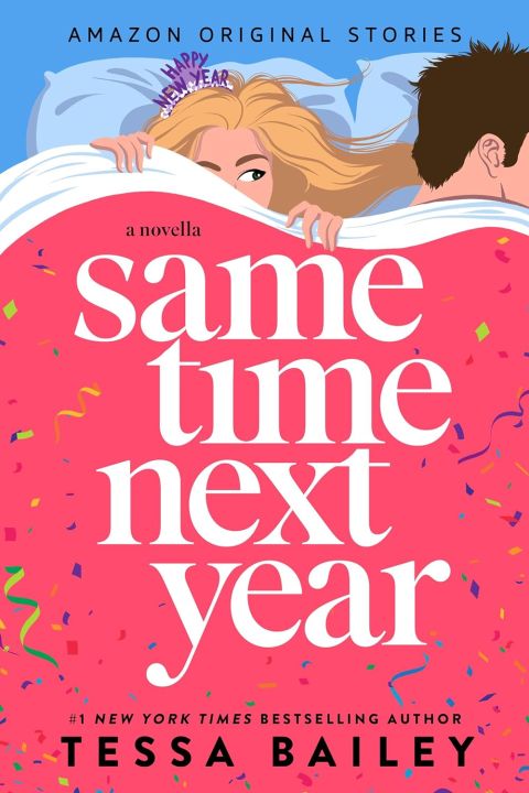 Same Time Next Year by Tessa Bailey | Daraz.com.bd