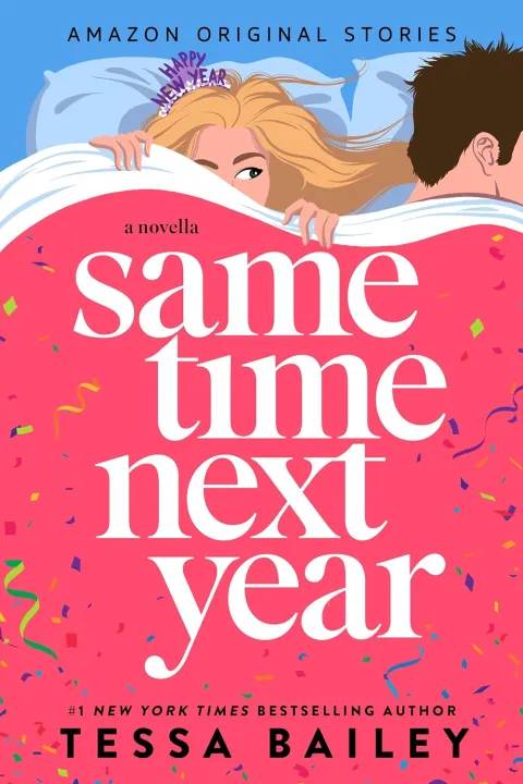 Same Time Next Year by Tessa Bailey | Daraz.com.bd
