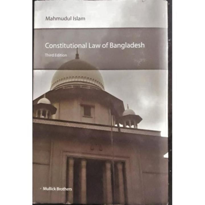 Constitutional law of Bangladesh by Mahmudul Islam | Daraz.com.bd