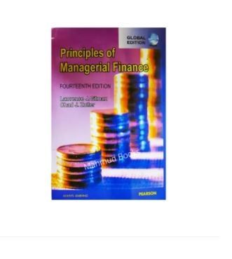 Principles Of Managerial Finance (14th Edition) by Lawrence J. Gitman ...